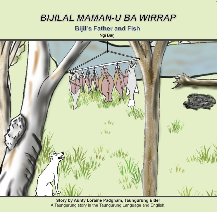 Bijilal Maman-U Ba Wirrap – Children’s Book – Taungurung Land & Waters ...